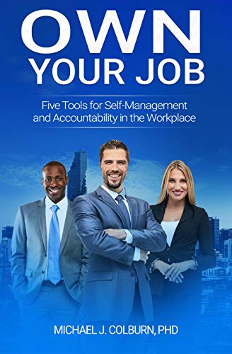 Own Your Job: Five Tools For Self-Management and Accountability by ...