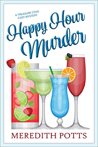 Happy Hour Murder (Daley Buzz Mystery #27) by Meredith Potts | Goodreads