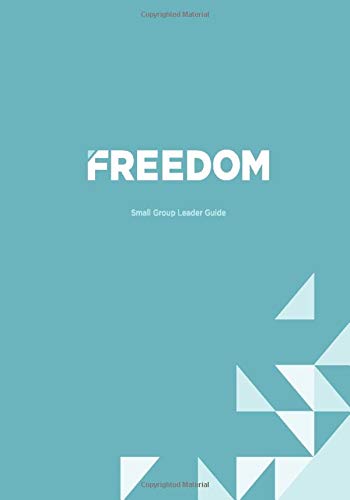 Freedom: Leader's Guide by Highlands | Goodreads