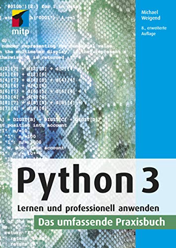 Python 3: Lernen und professionell anwenden by Michael Weigend | Goodreads