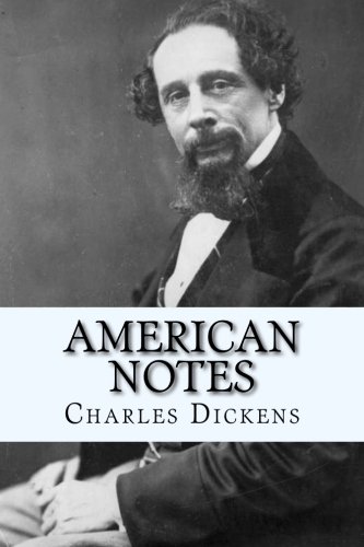 American Notes by Charles Dickens | Goodreads