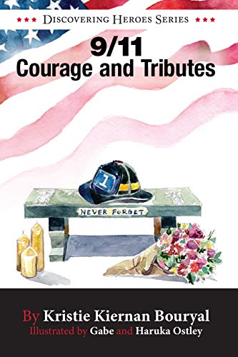 9/11 Courage and Tributes by Kristie Kiernan Bouryal | Goodreads