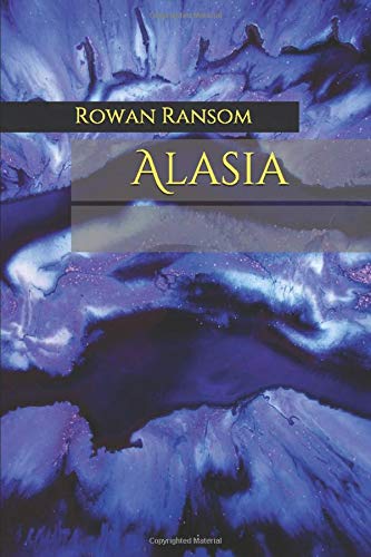 Alasia by Rowan Ransom | Goodreads