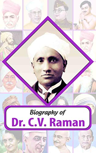 Biography of Dr C.V. Raman by RPH Editorial Board | Goodreads