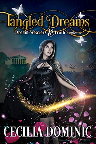 Tangled Dreams: A Dream Weavers & Truth Seekers Book by Cecilia Dominic ...