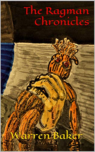 The Ragman Chronicles by Warren Baker | Goodreads