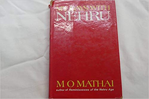 My Days With Nehru by M.O. Mathai | Goodreads