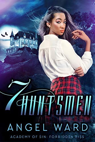Forbidden Kiss: Academy of Sin (Seven Huntsmen #1) by Angel Ward ...