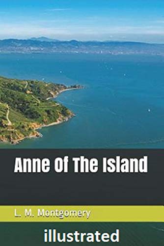 Anne of the Island illustrated by L.M. Montgomery | Goodreads