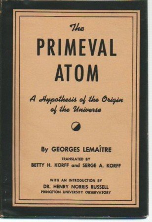 Of The Primeval Atom Hypothesis