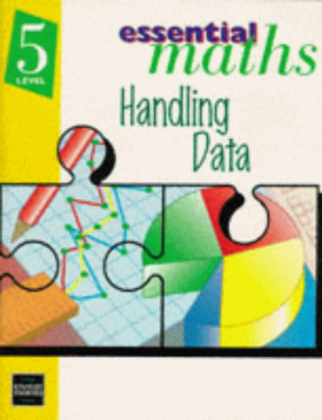 ESSENTIAL MATHS KS2 LEVEL 5 EVALUATION PACK: Essential Maths: Handling ...