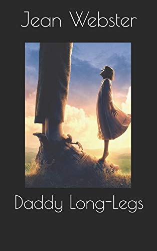 Daddy Long-Legs by Jean Webster | Goodreads