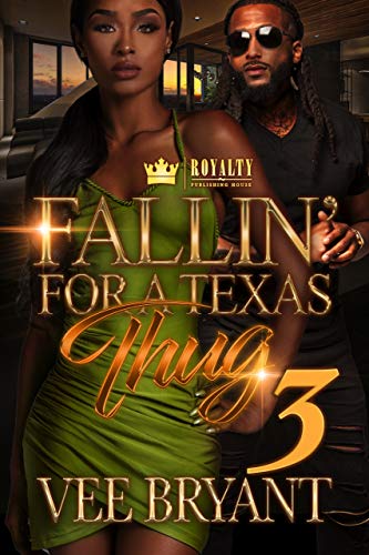 Fallin' For A Texas Thug 3 by Vee Bryant | Goodreads