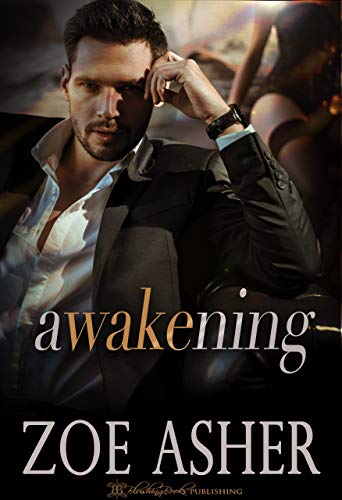 Awakening (Choices Trilogy #1) by Zoe Asher | Goodreads