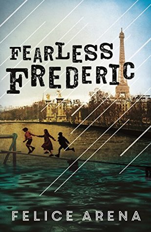Fearless Frederic by Felice Arena | Goodreads