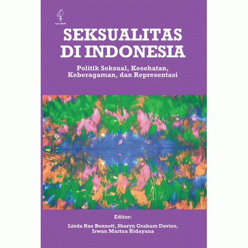 Seksualitas di Indonesia by Linda Rae Bannett, Sharyn Graham Davies, Irwan Martua Hidayana ...