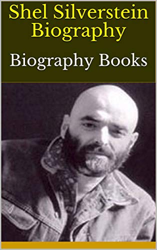 Shel Silverstein Biography: Biography Books by Letitia | Goodreads