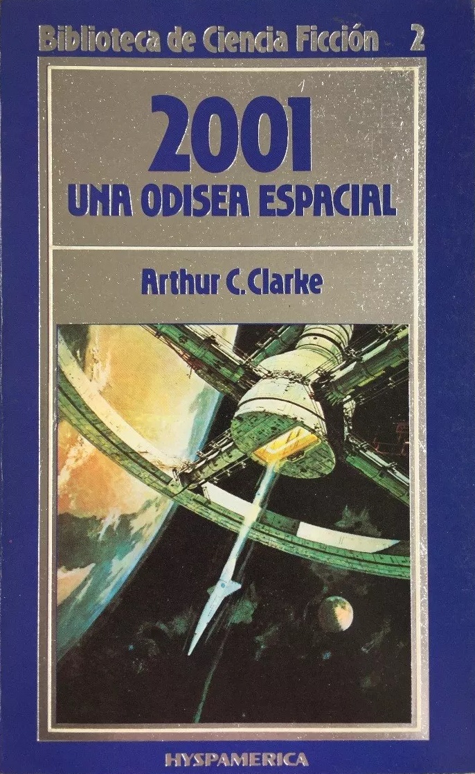2001: Una odisea espacial by Arthur C. Clarke | Goodreads