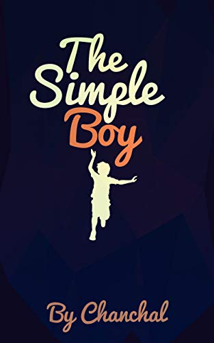 The Simple Boy by Chanchal | Goodreads