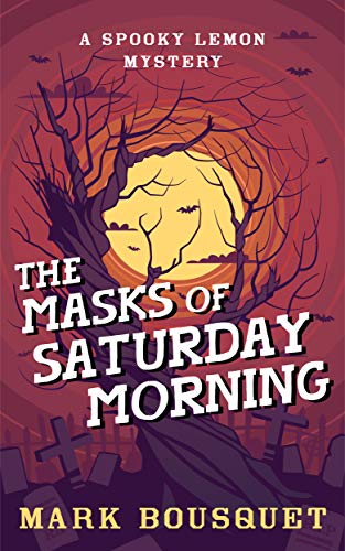 The Masks of Saturday Morning by Mark Bousquet | Goodreads