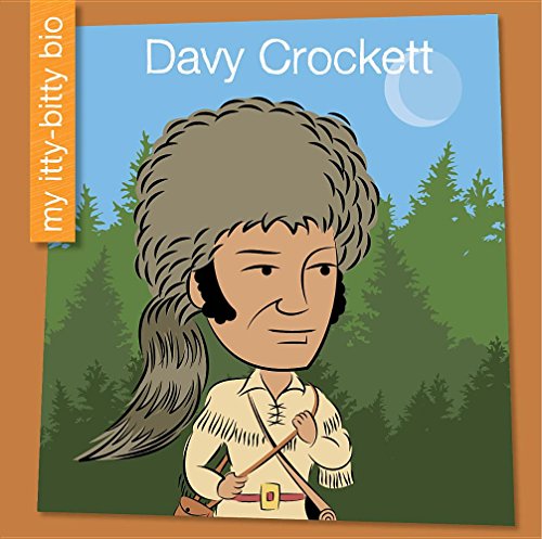 Davy Crockett (My Early Library: My Itty-Bitty Bio) by Emma E. Haldy ...