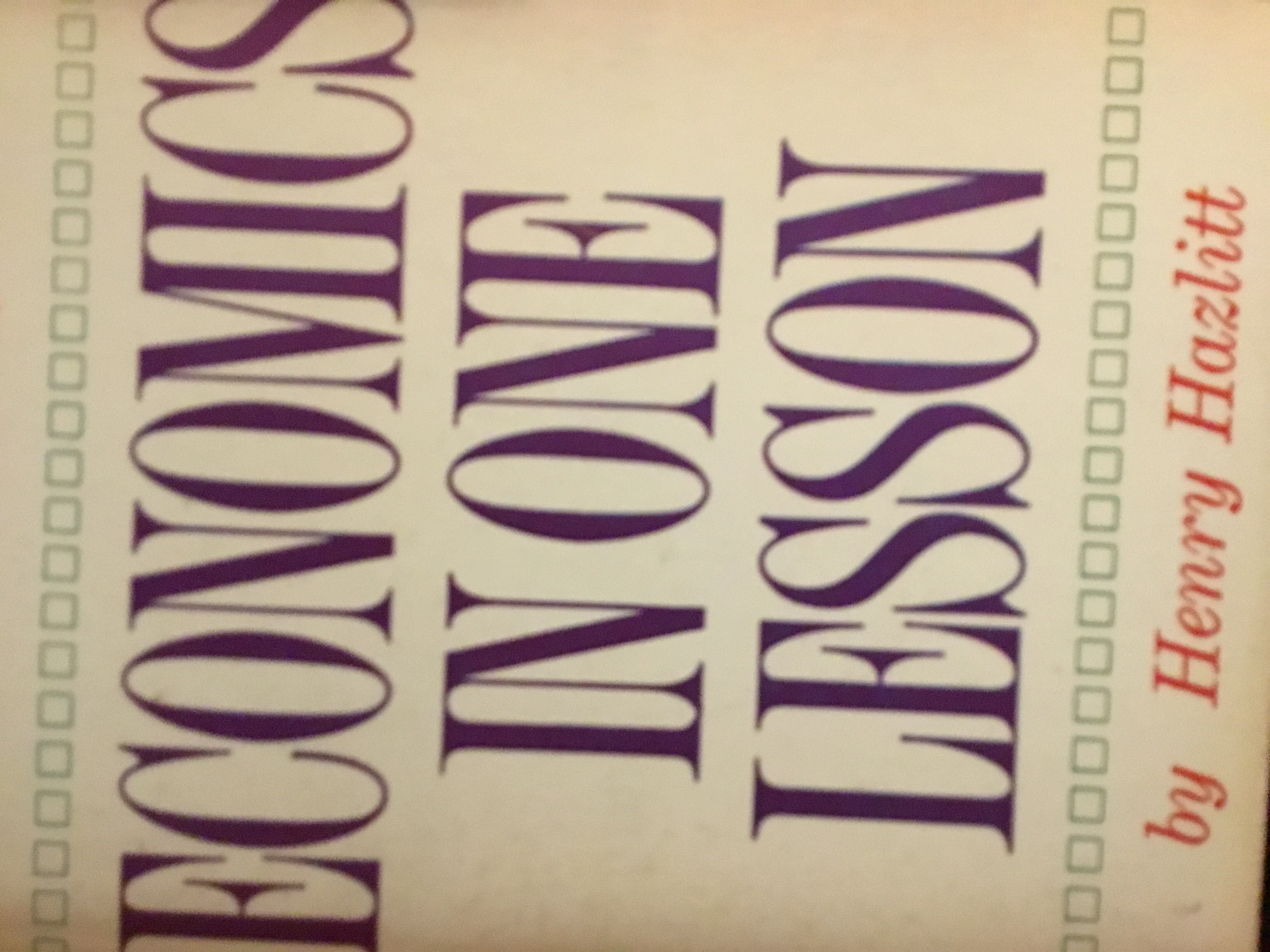 Economics in One Lesson: The Shortest & Surest Way to Understand Basic ...