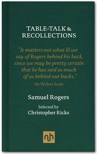 Table Talk & Recollections: Introduced by Christopher Ricks by Samuel ...