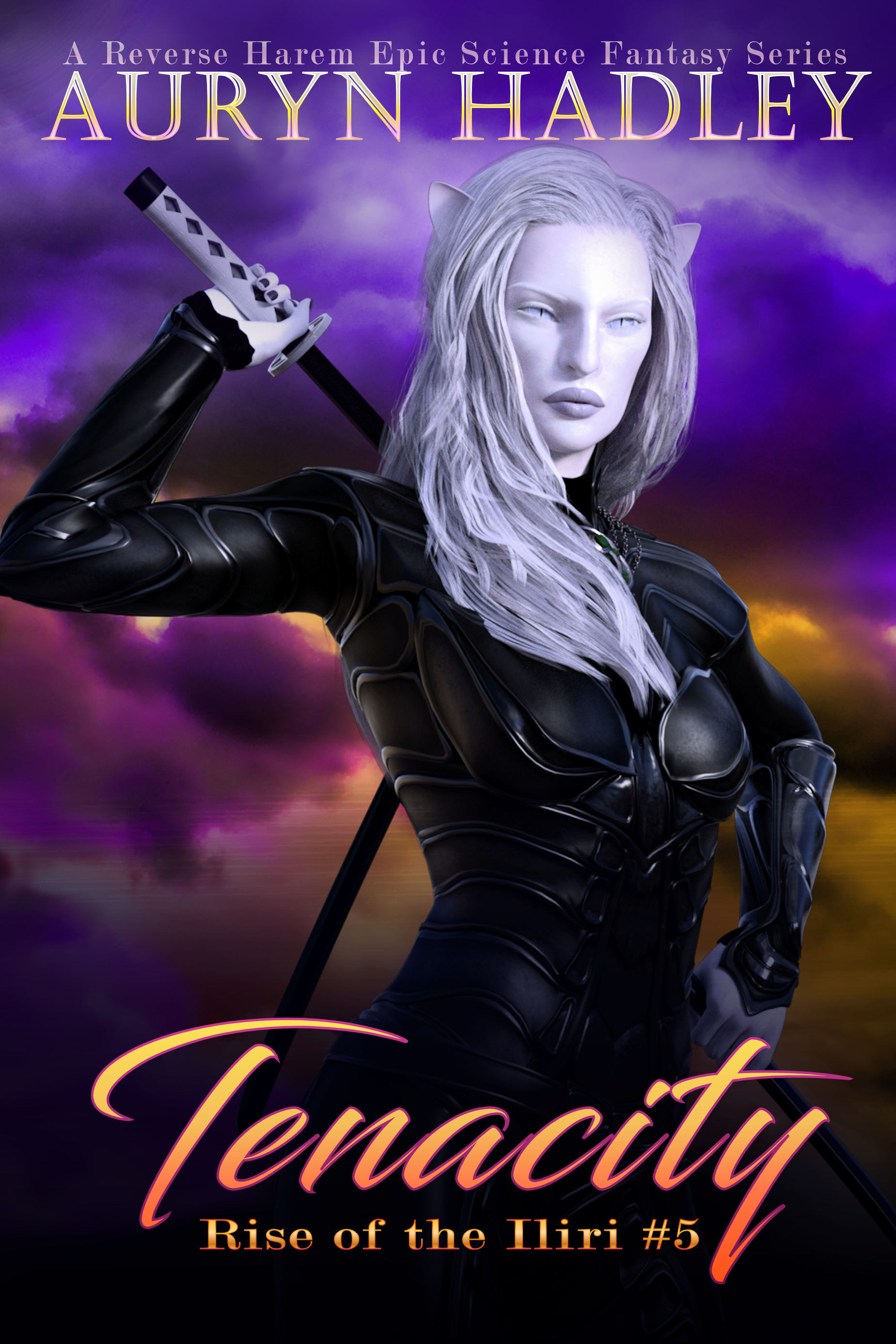 Tenacity (Rise of the Iliri, #5) by Auryn Hadley | Goodreads
