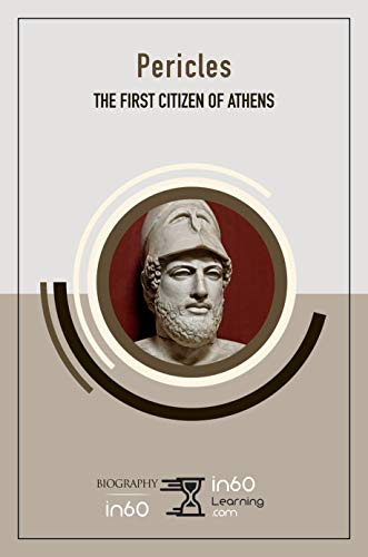 Pericles: The First Citizen of Athens by in60Learning | Goodreads