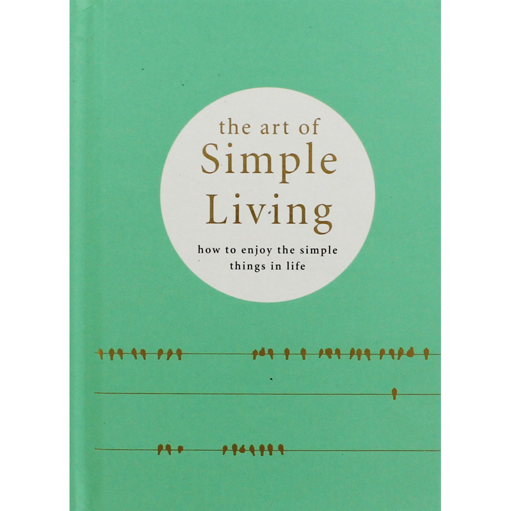 The Art of Simple Living by Madonna Gauding | Goodreads