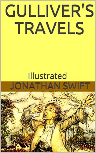 Gulliver’s Travels - Illustrated by Jonathan Swift | Goodreads