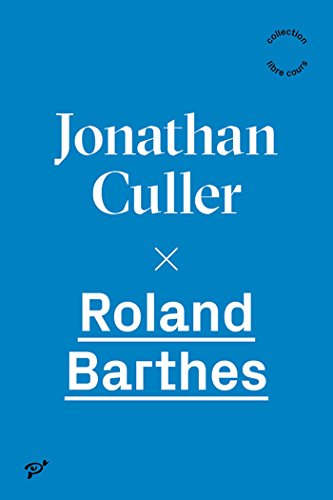 Roland Barthes (Libre cours) by Jonathan D. Culler | Goodreads