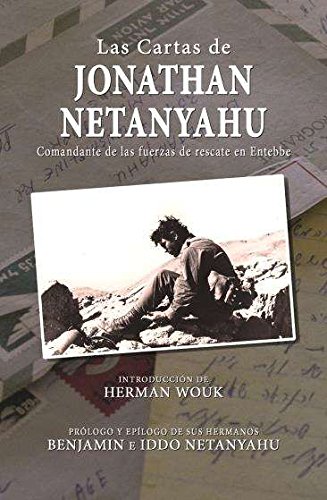 Las cartas de Jonathan Netanyahu : comandante de las fuerzas de rescate ...
