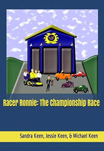 Racer Ronnie: The Championship Race by Sandra Keen | Goodreads