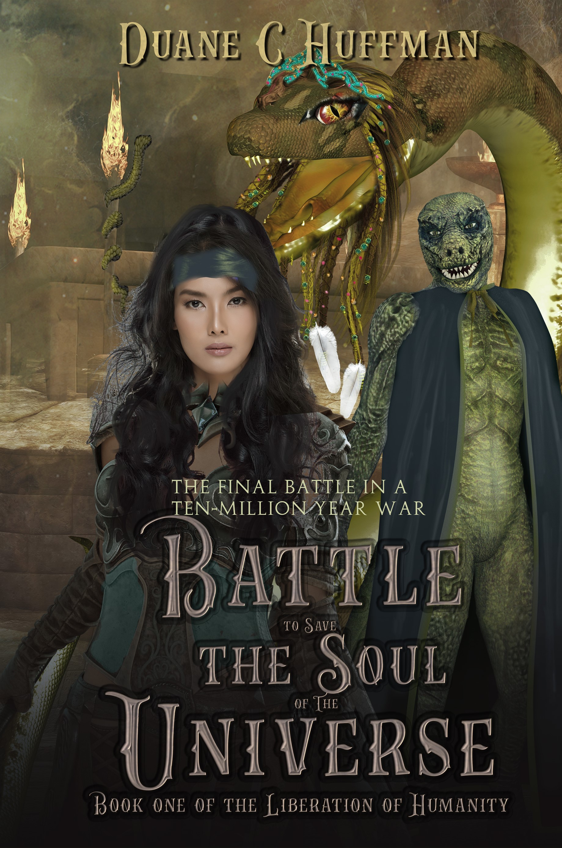 Battle to Save The Soul Of The Universe by Duane C Huffman | Goodreads