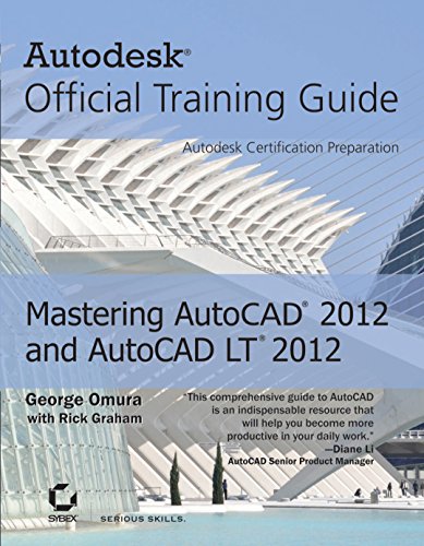 Mastering AutoCAD 2012 and AutoCAD LT 2012: Autodesk Official Training ...