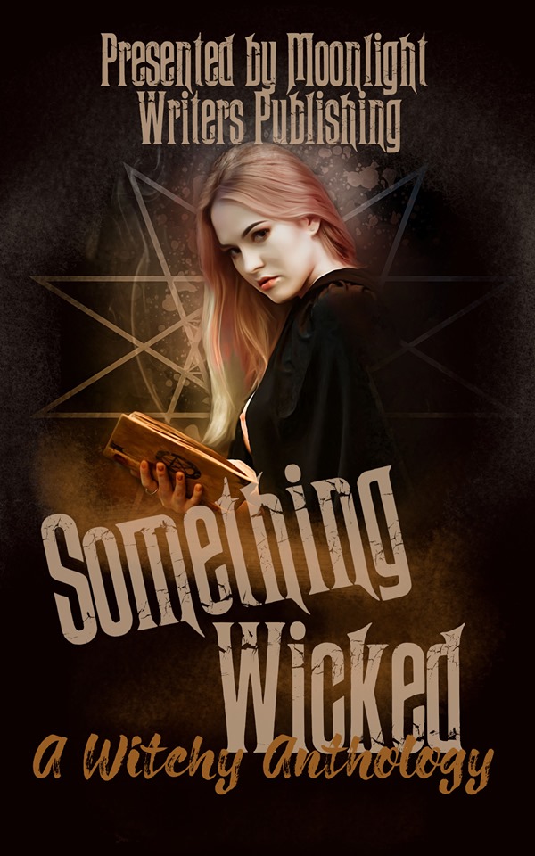 Something Wicked, A Witchy Anthology by Kate Bonham | Goodreads