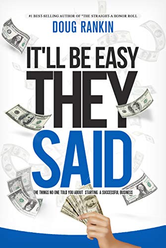 It’ll Be Easy They Said: The Things No One Told You About Starting a ...