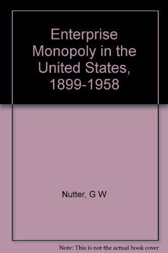 Enterprise Monopoly in the US, 1899-1958 by G. Warren and Einhorn Henry ...