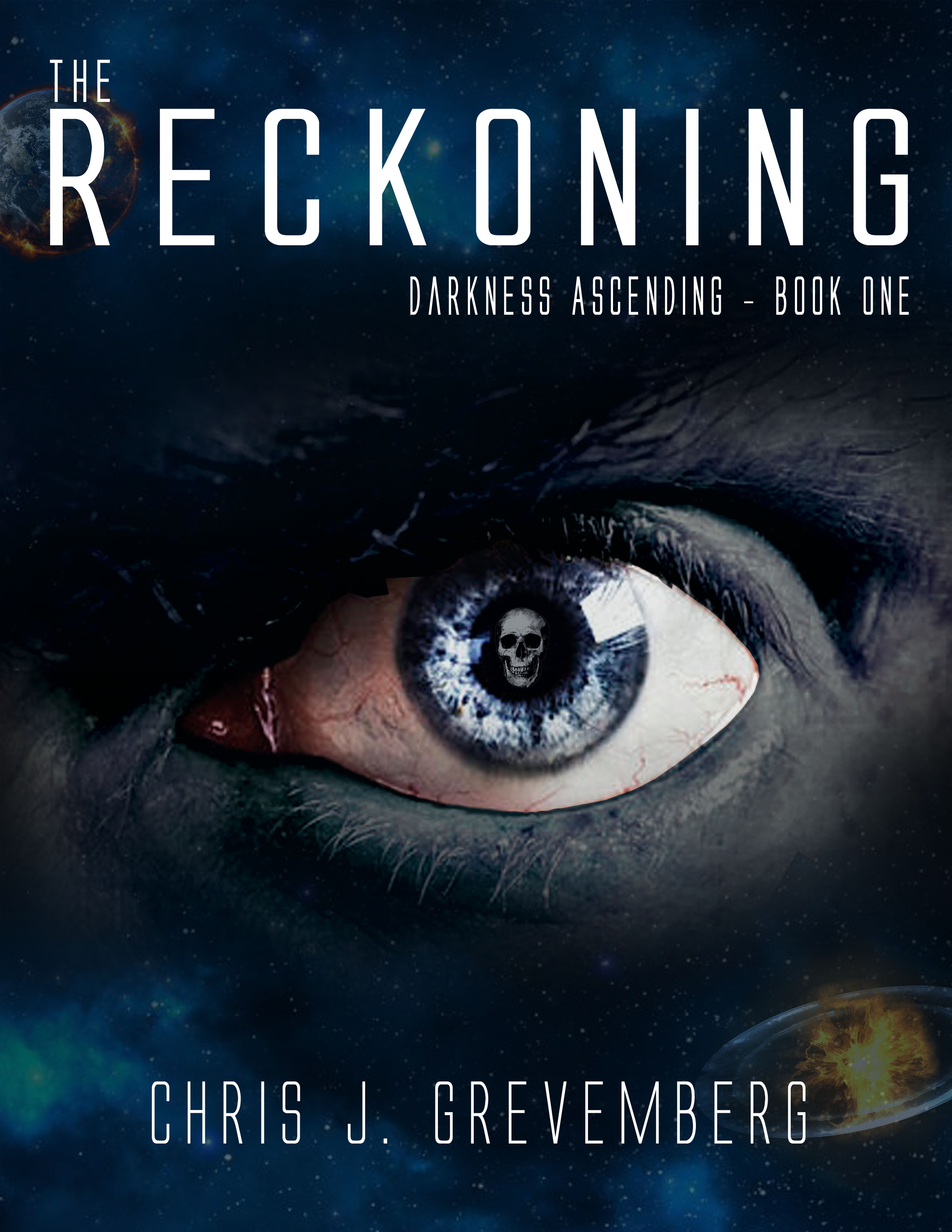 The Reckoning (Darkness Ascending, #1) by Chris J. Grevemberg | Goodreads