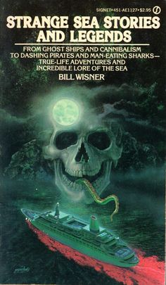 Strange Sea Stories and Legends by Bill Wisner | Goodreads