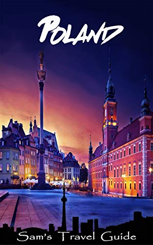 Poland: Essential Travel Tips – all you NEED to know by Sam's Travel ...