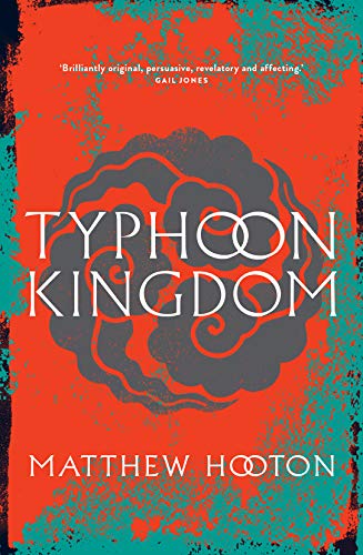 Typhoon Kingdom by Matthew Hooton | Goodreads