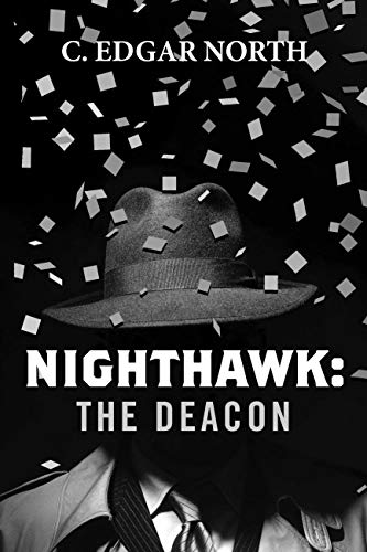 Nighthawk: The Deacon (Nighthawk Crossing Book 4) by C. Edgar North ...