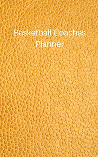 Basketball Coaches Planner: 2019-2020 Dated Women’s Coaching Notebook ...