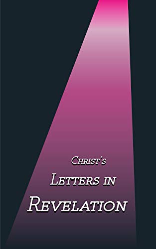 Christ's Letters in Revelation by William Luke | Goodreads