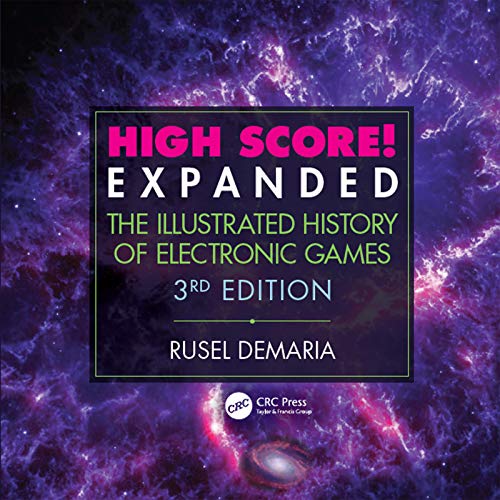 High Score! Expanded: The Illustrated History of Electronic Games 3rd ...