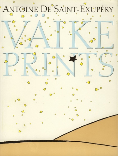 Väike Prints by Antoine de Saint-Exupéry | Goodreads
