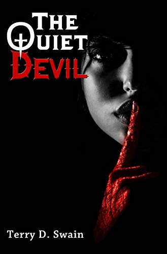 The Quiet Devil by Terry D Swain | Goodreads