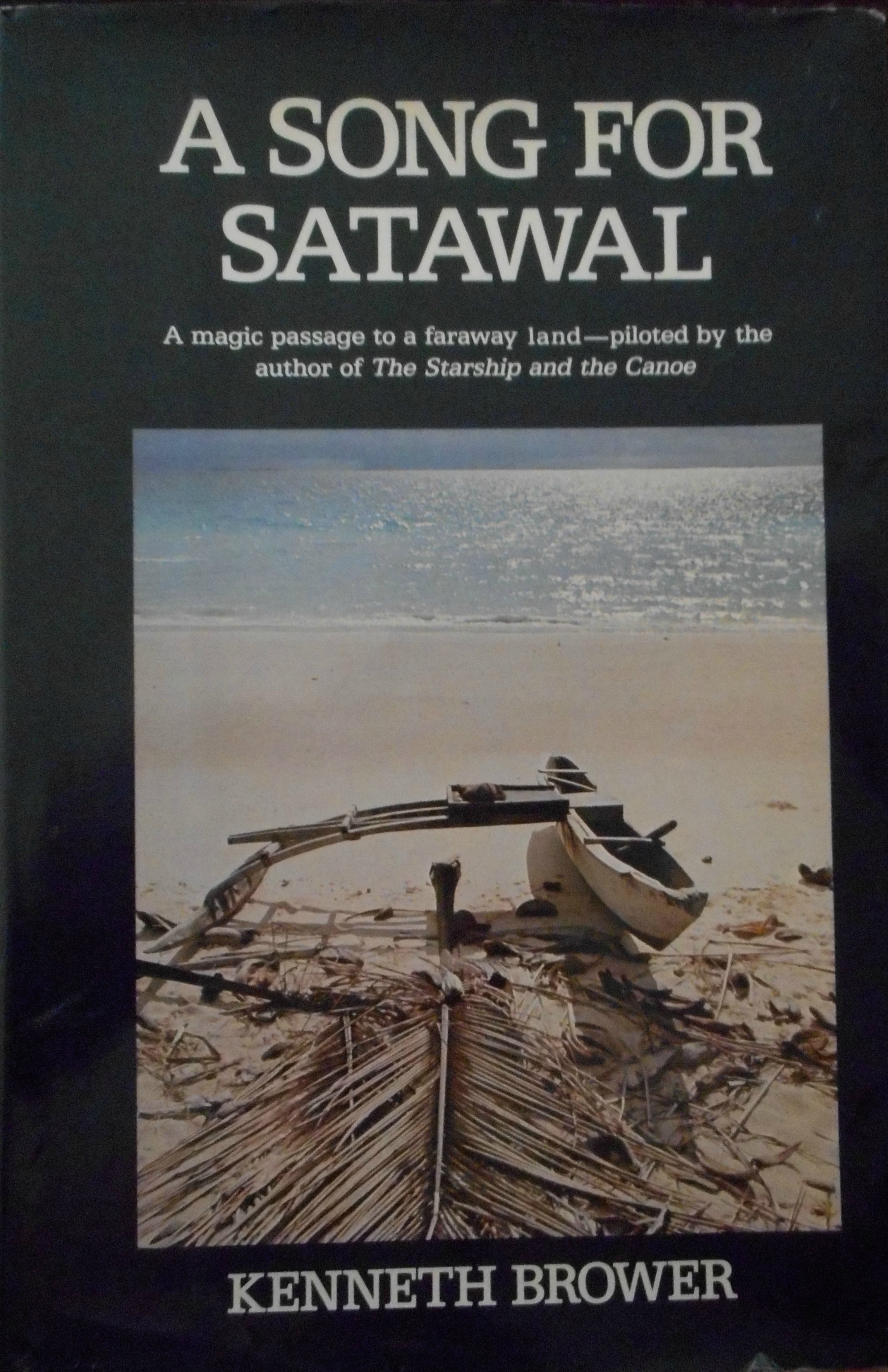 A Song for Satawal by Kenneth Brower | Goodreads